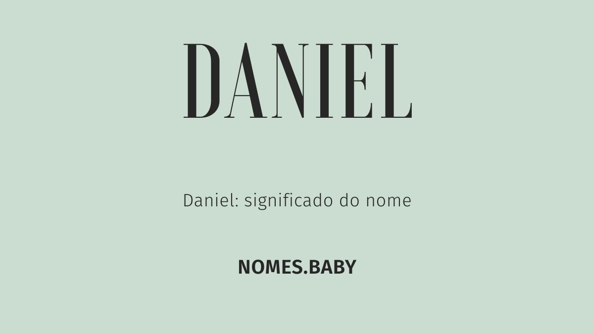 Origem e Significado do nome Daniel