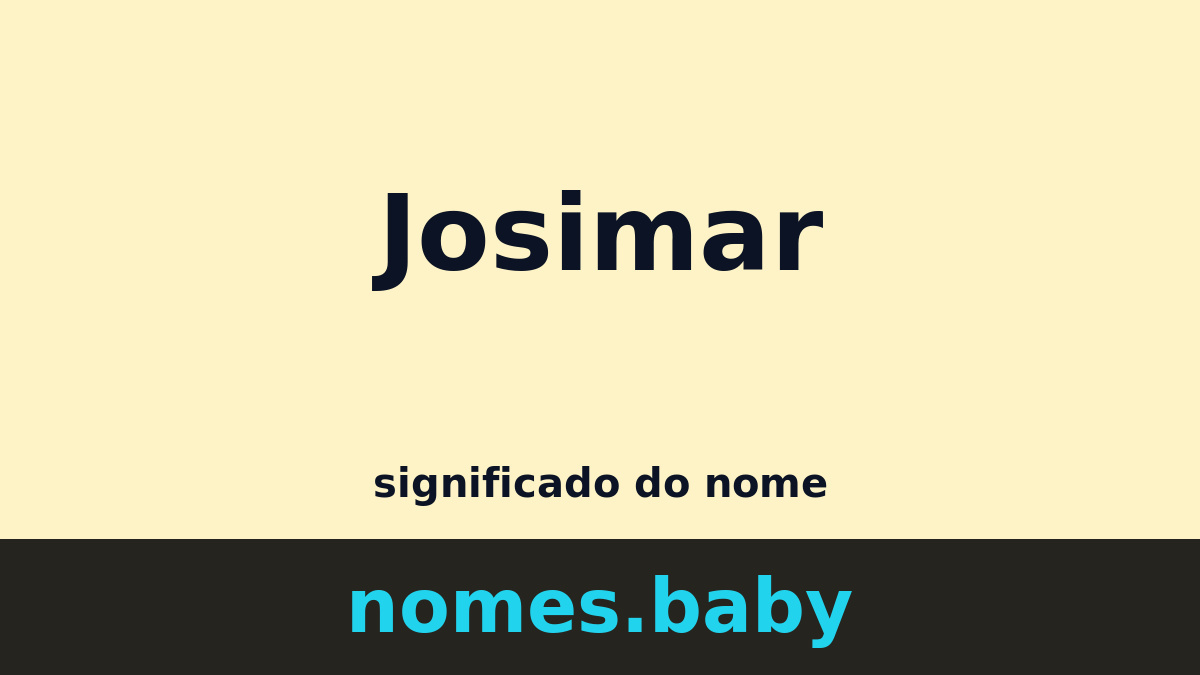 Significado do nome Josimar
